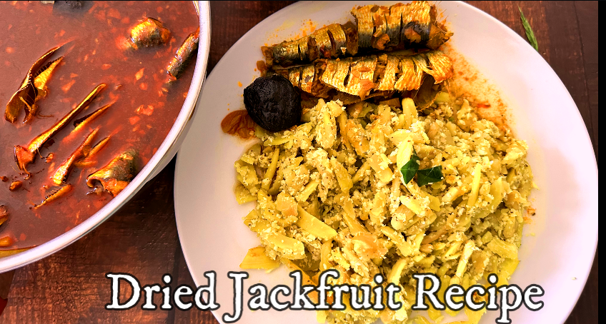 Delicious Dried Jackfruit Recipe | Vibrant Kerala Cuisine – Unicorn's ...
